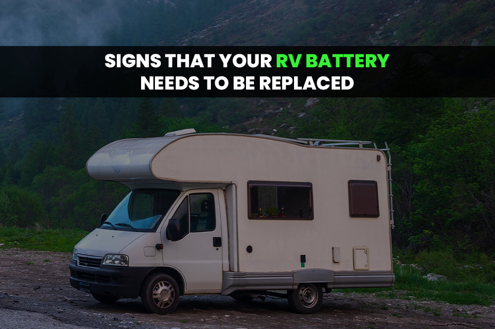 Signs That Your RV Battery Needs To Be Replaced | Batteries Store